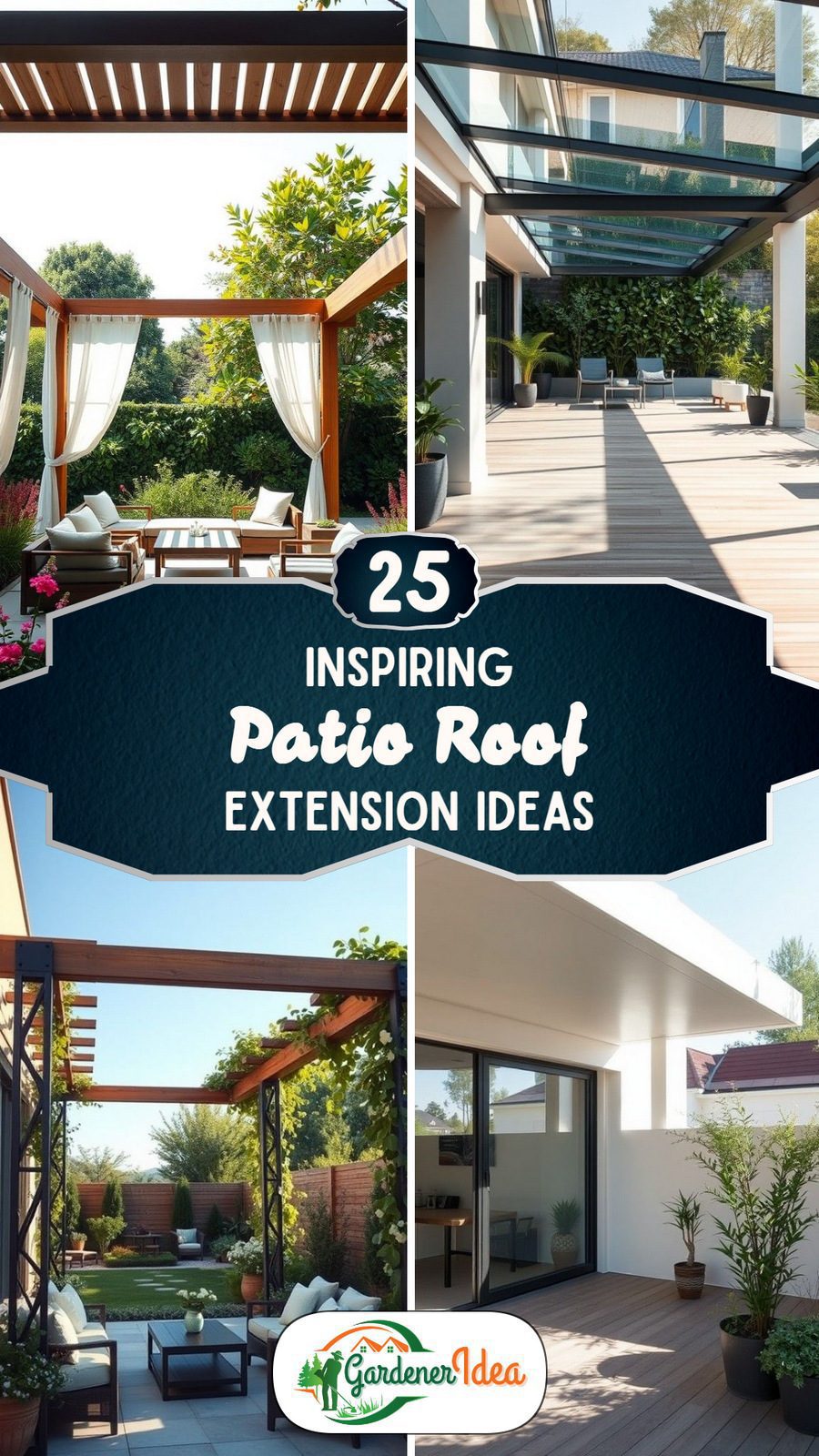 25 Inspiring Patio Roof Extension Ideas - Gardener Idea