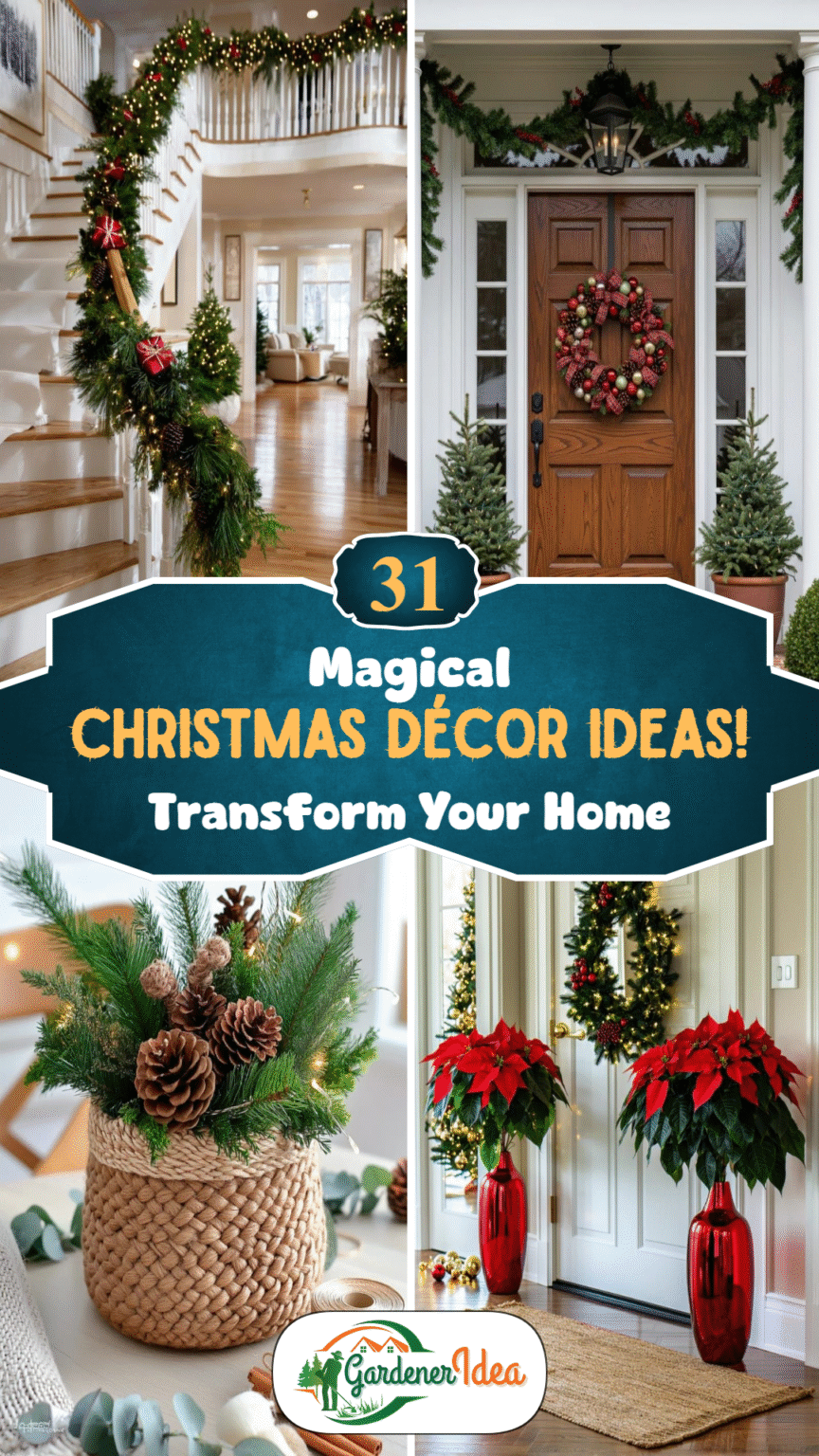 Transform Your Home with 31 Magical Christmas Décor Ideas! - Gardener Idea